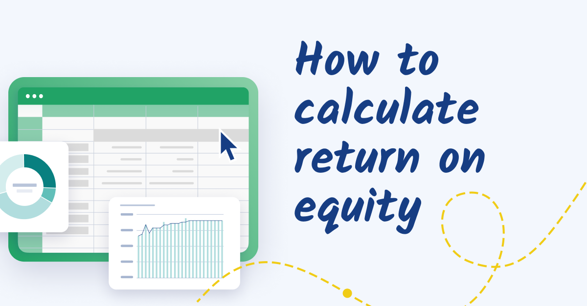 Return on equity: Formula, calculation, and use cases